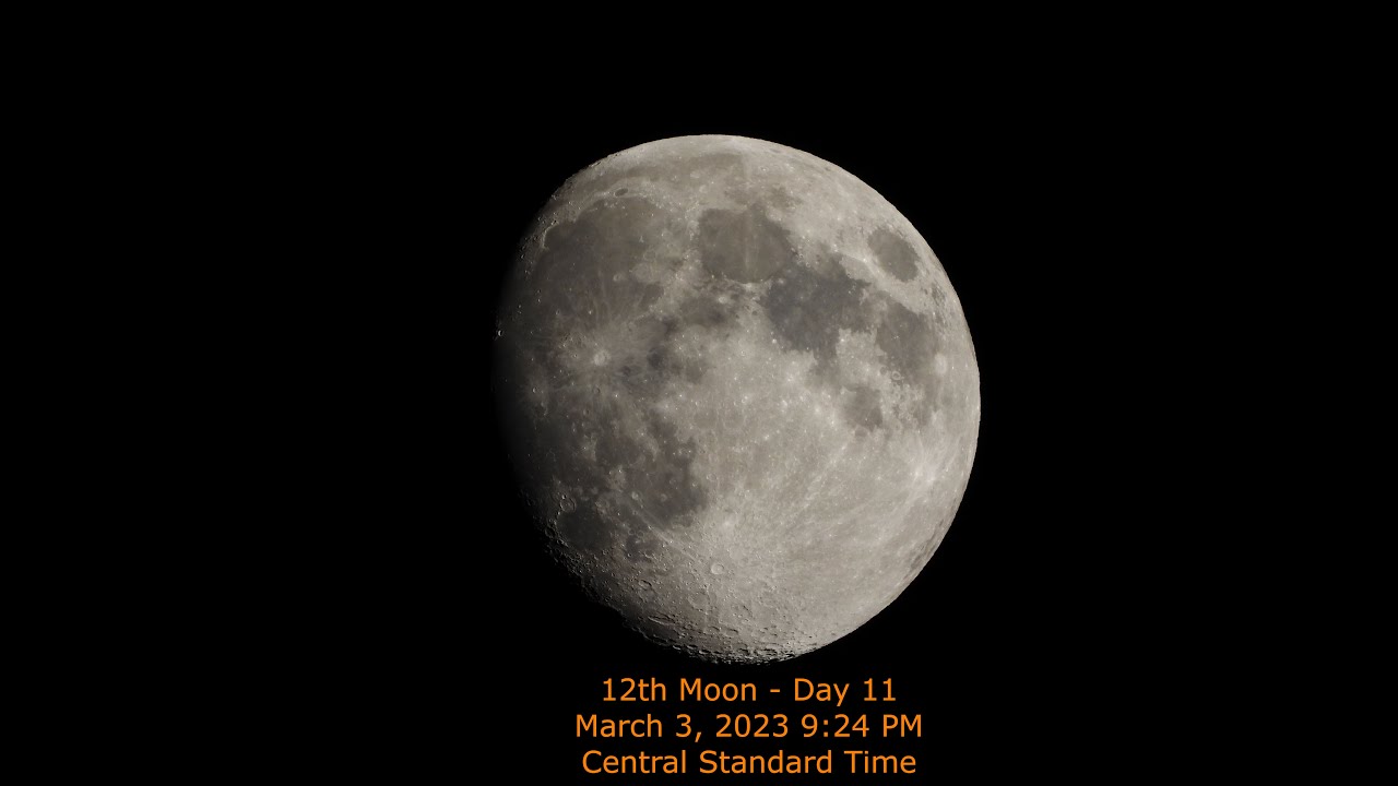 Moon Phase - March 3, 2023 9:24 PM CST (12th Moon Day 11) - YouTube