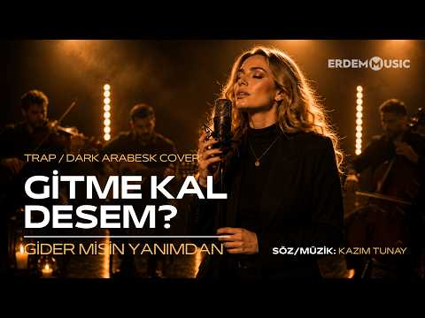 Gıtme Kal Desem | Trap / Dark Arabesk Cover