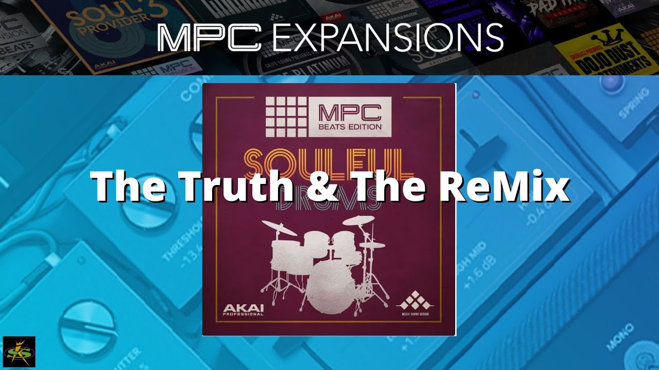 SoulFul Drums from MPC EXPANSION PACKS Truth and the ReMix. - YouTube