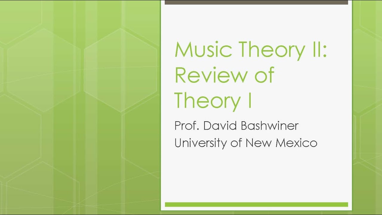 Theory II Lecture I - Review of Theory 1 (2025 Edit) - YouTube