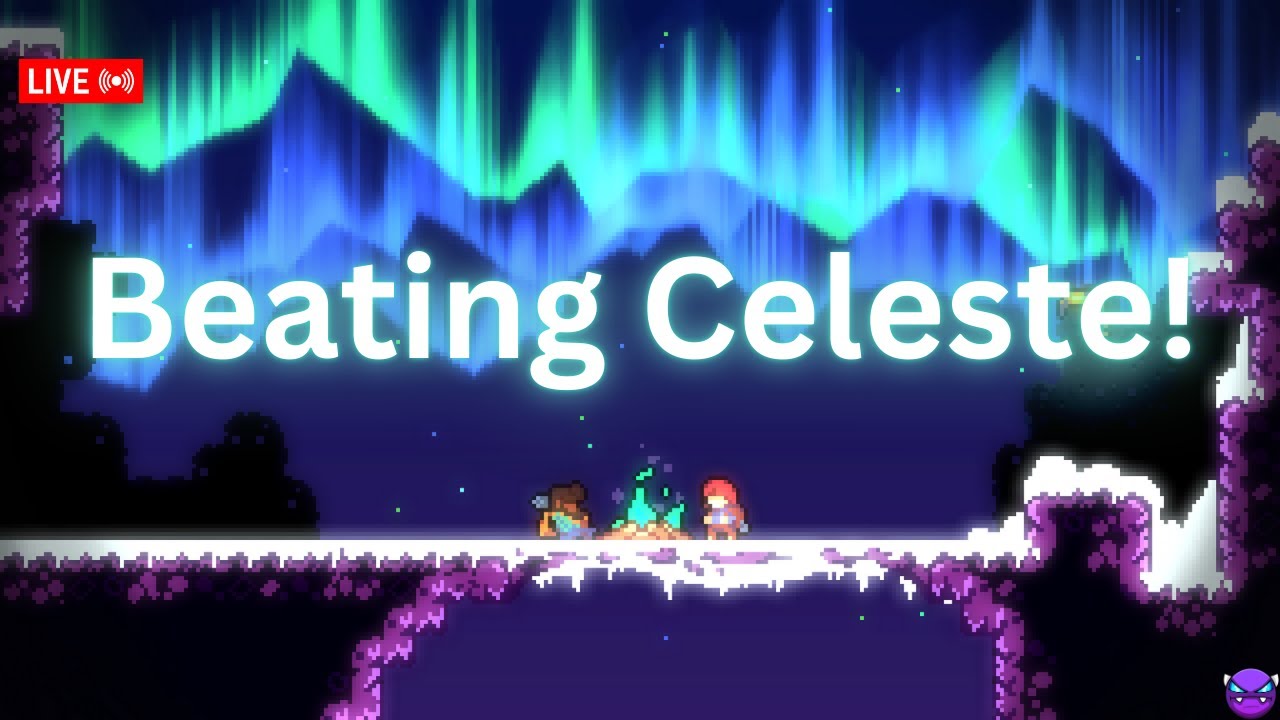 Streaming Celeste! - YouTube
