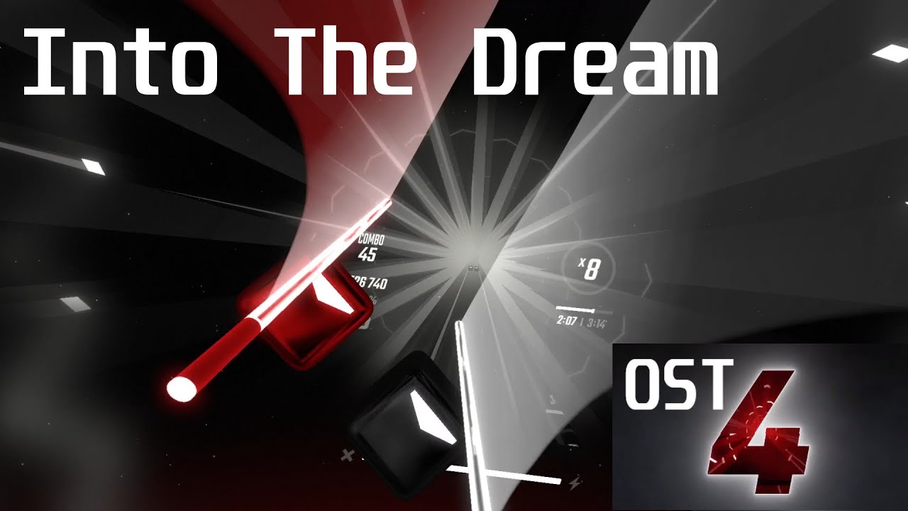 Beat Saber OST 4! | Into The Dream | Expert+ | Full Combo | SS Rank ...