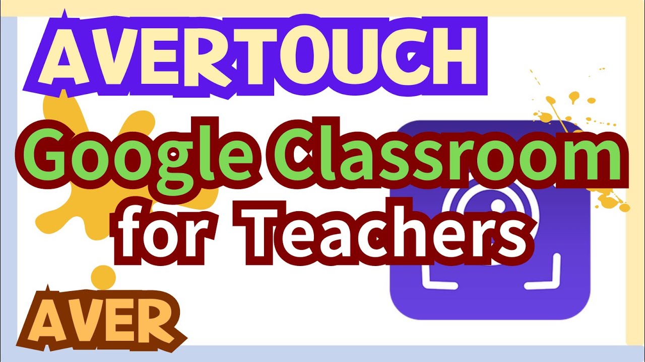 AVerTouch - Google Classroom for teachers - YouTube