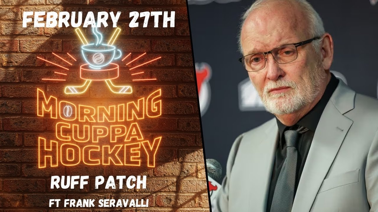 Ruff Patch ft. Frank Seravalli | Morning Cuppa Hockey - YouTube