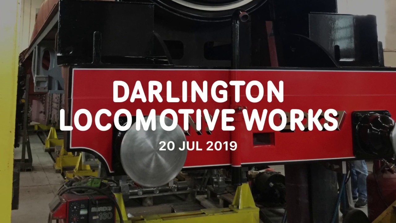 Steamy visits #6# Hopetown Carriage Works (now Darlington locomotive ...