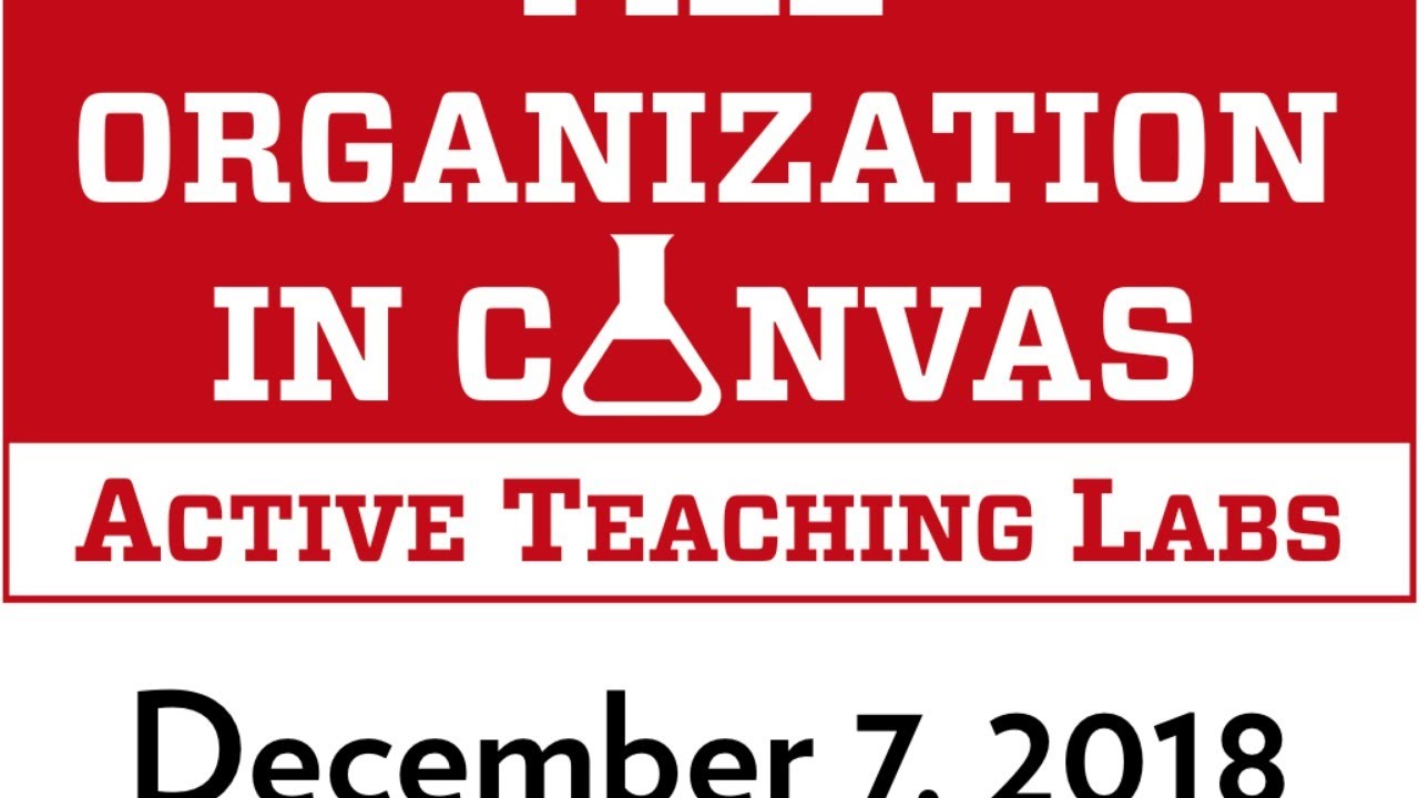 Active Teaching Lab - File Organization in Canvas - Dec. 7, 2018 - YouTube