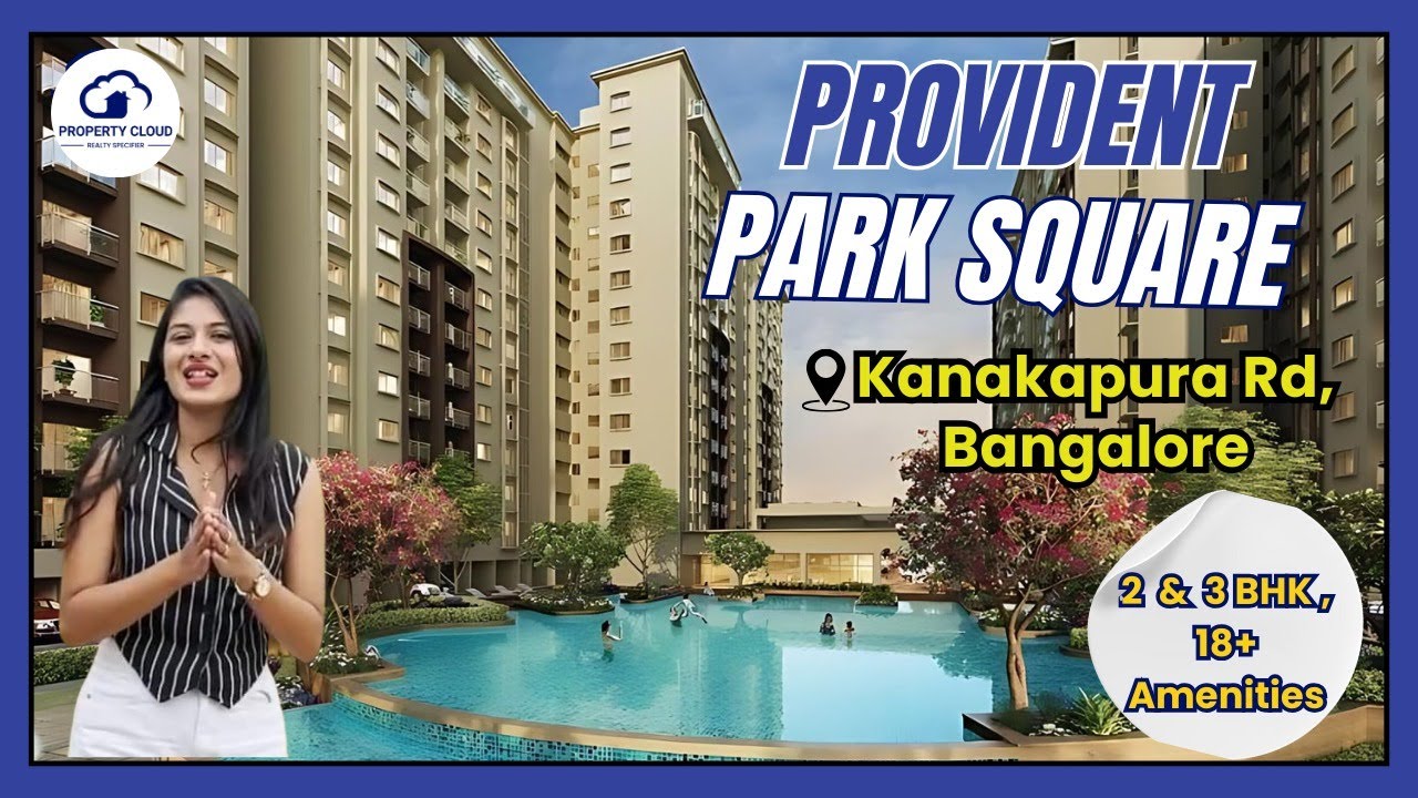 Provident Park Square Kanakapura Road, south bangalore : Overview & sample flat tour - YouTube