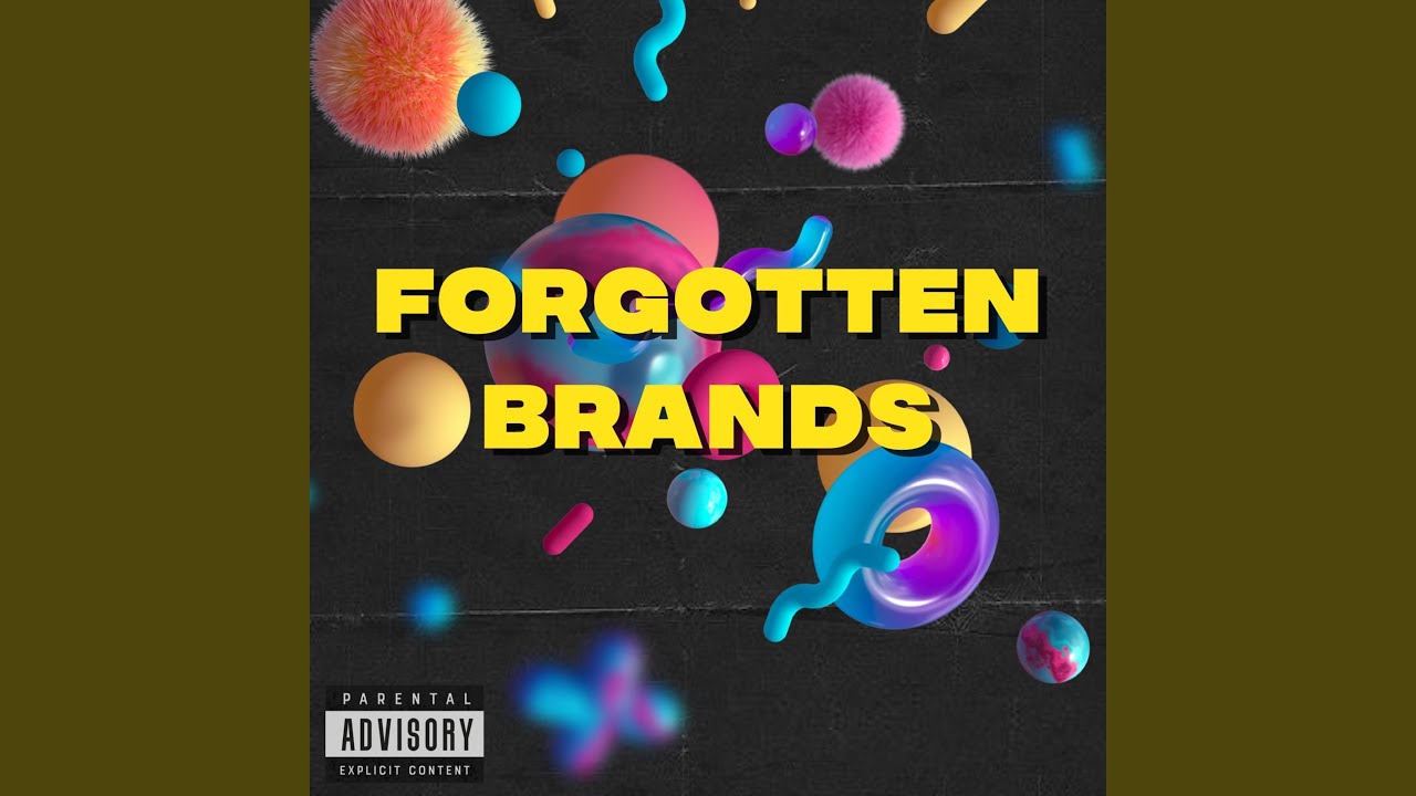 Forgotten Brands - YouTube