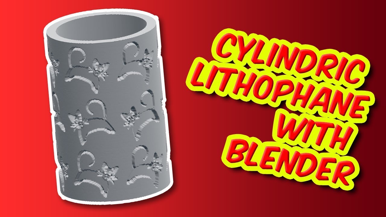 Let's design a cylindric lithophane with blender - YouTube