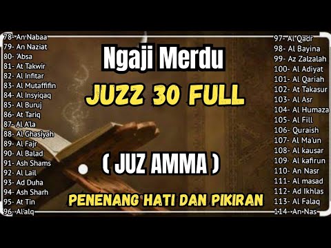 Ngaji Merdu Juz 30 Full ( JUZ AMMA ) Suara Merdu Menyentuh Hati, Terbaru 2025 l Qari' Alaa Aqel