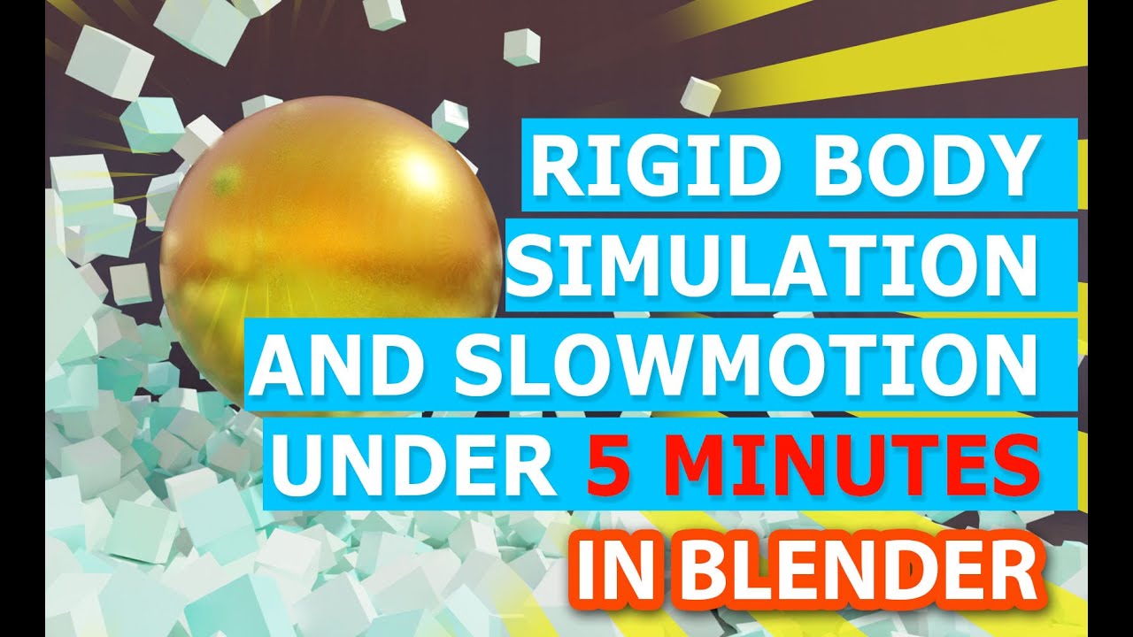 making rigid body simulation and slow motion in blender 2.8 under 5 ...