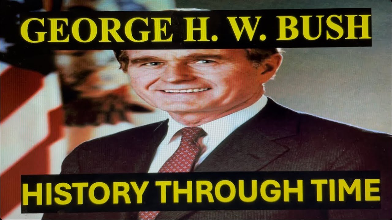 George H. W. Bush: History Through Time (1924-2018) - YouTube