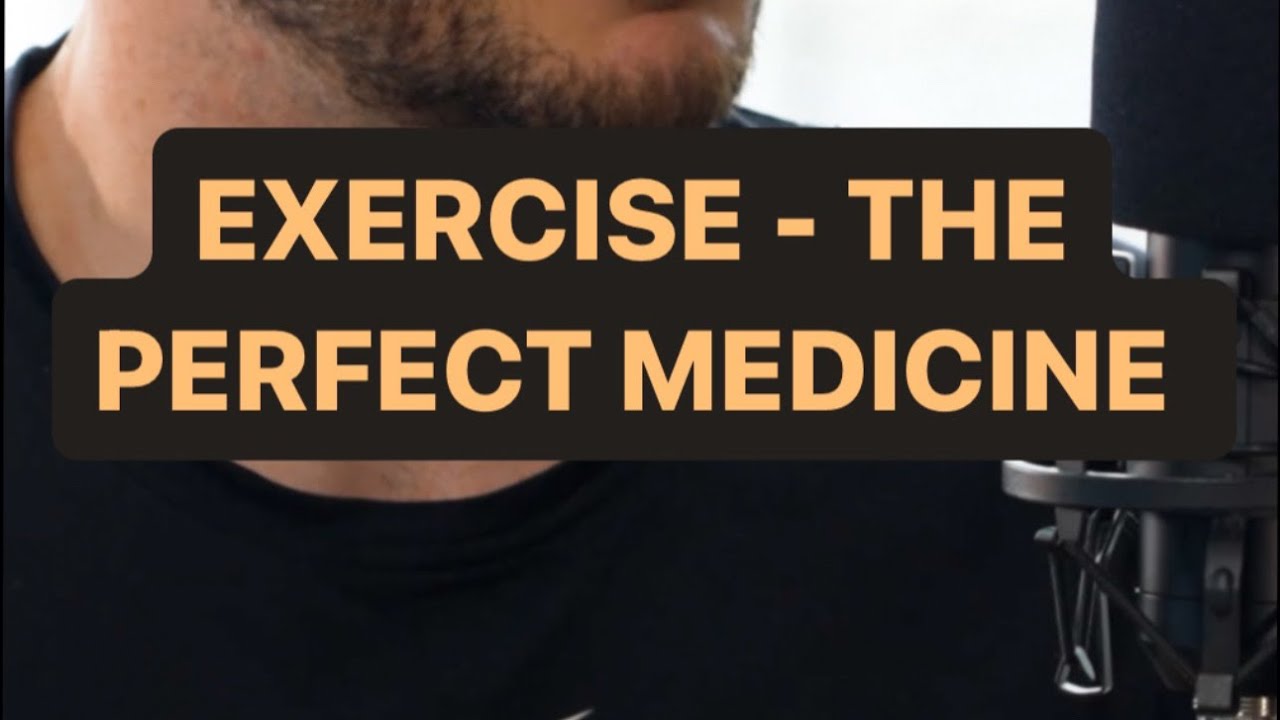 Exercise - The Perfect Medicine - YouTube