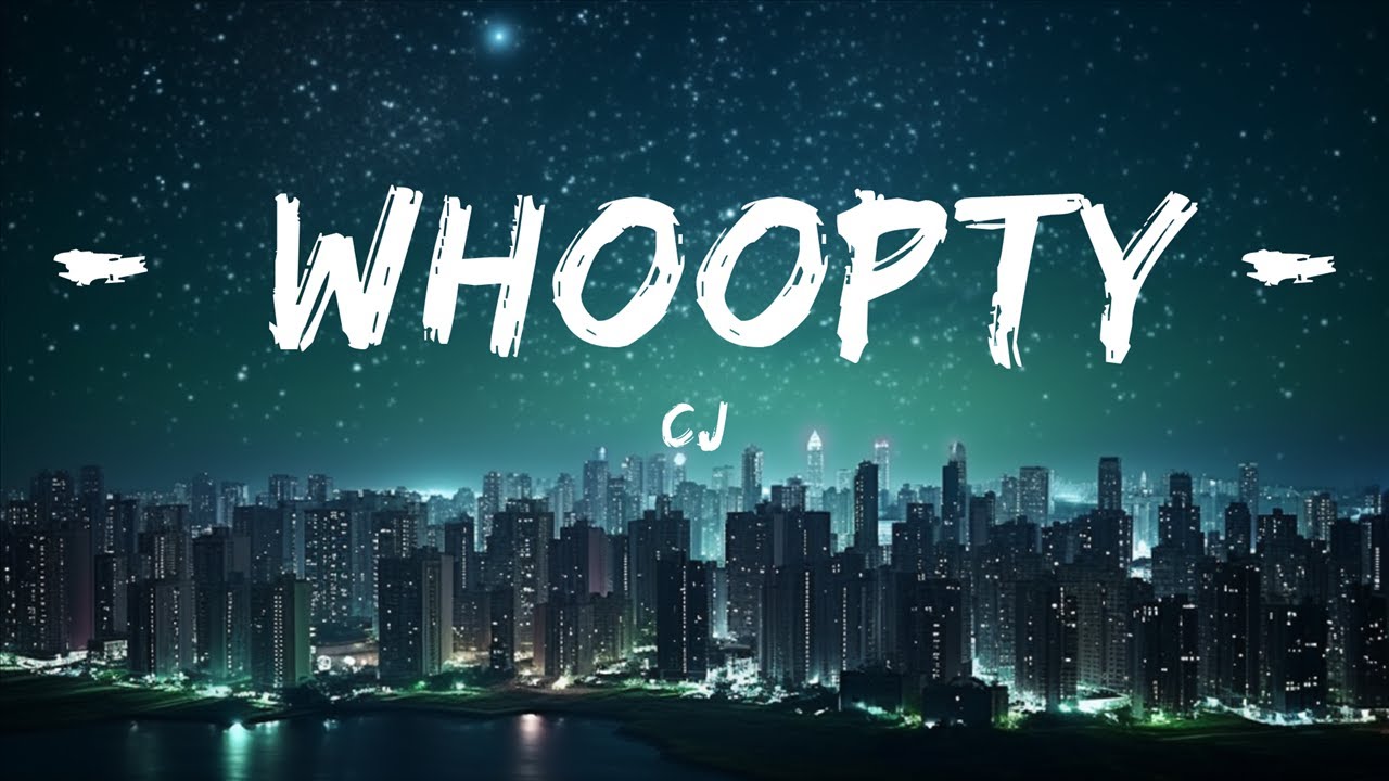 CJ - Whoopty (Lyrics) |15min Version - YouTube