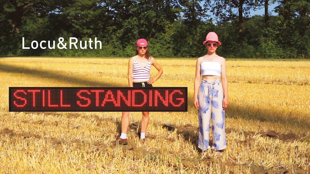 Locu&Ruth STILL STANDING SPECIAL EDITION - YouTube
