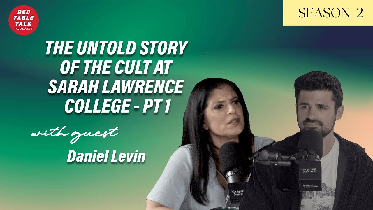 The Untold Story of the Cult at Sarah Lawrence College - Pt 1 with Daniel Levin | Season 2; Ep ...