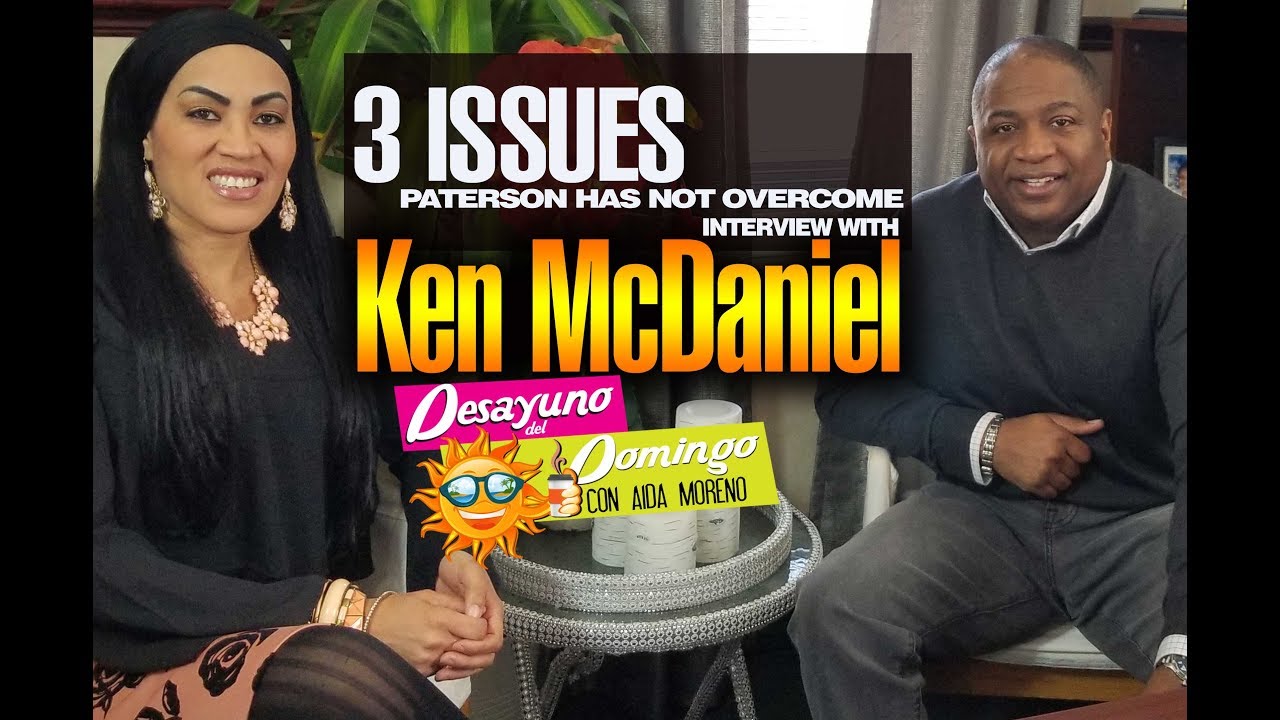Ken McDaniel talks Paterson Issues | Desayuno del Domingo ...