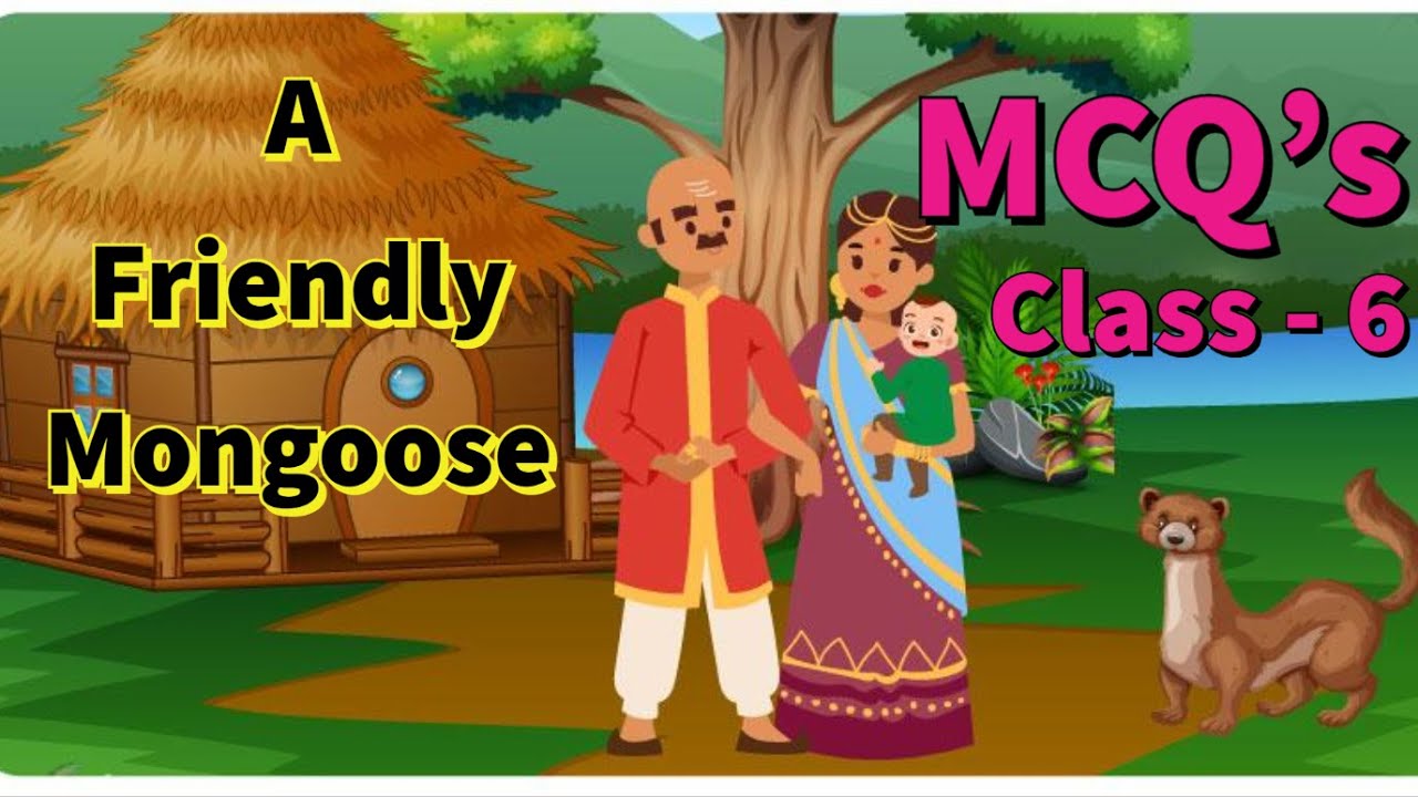 MCQ's | Ch-2 | The Friendly Mongoose | Class 6th | A Pact with the Sun ...