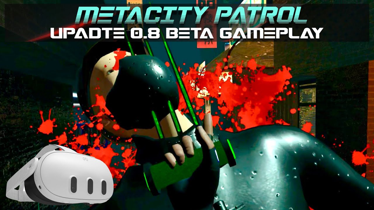 METACITY PATROL. Update 0.8 Beta, new dojo and weapons. META QUEST 3 ...