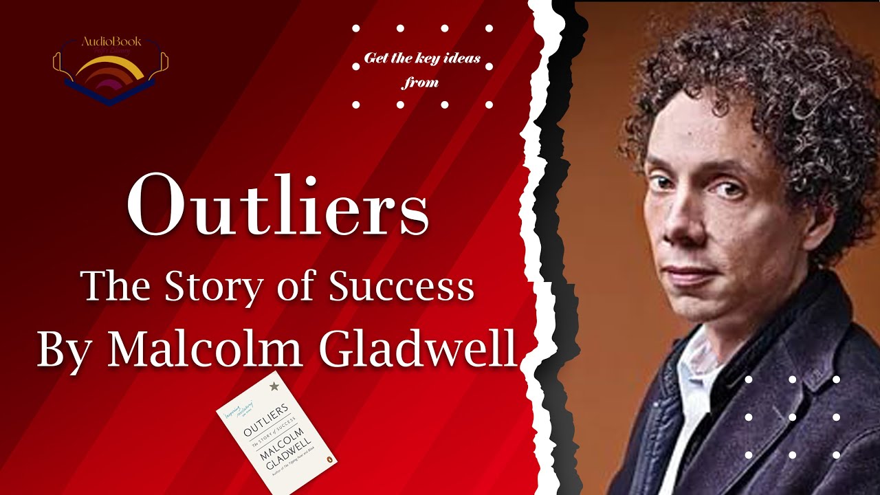 Outliers | The Story of Success | By Malcolm Gladwell | audiobook ...