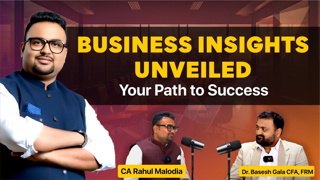 CA Rahul Malodia & Dr Basesh Gala Exclusive Podcast - The Business ...