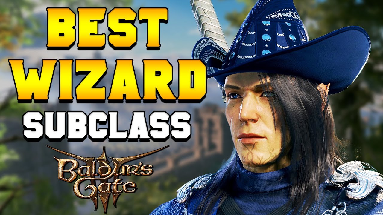 BEST WIZARD SCHOOL? Detailed Subclass Guide for Baldur's Gate 3 - YouTube