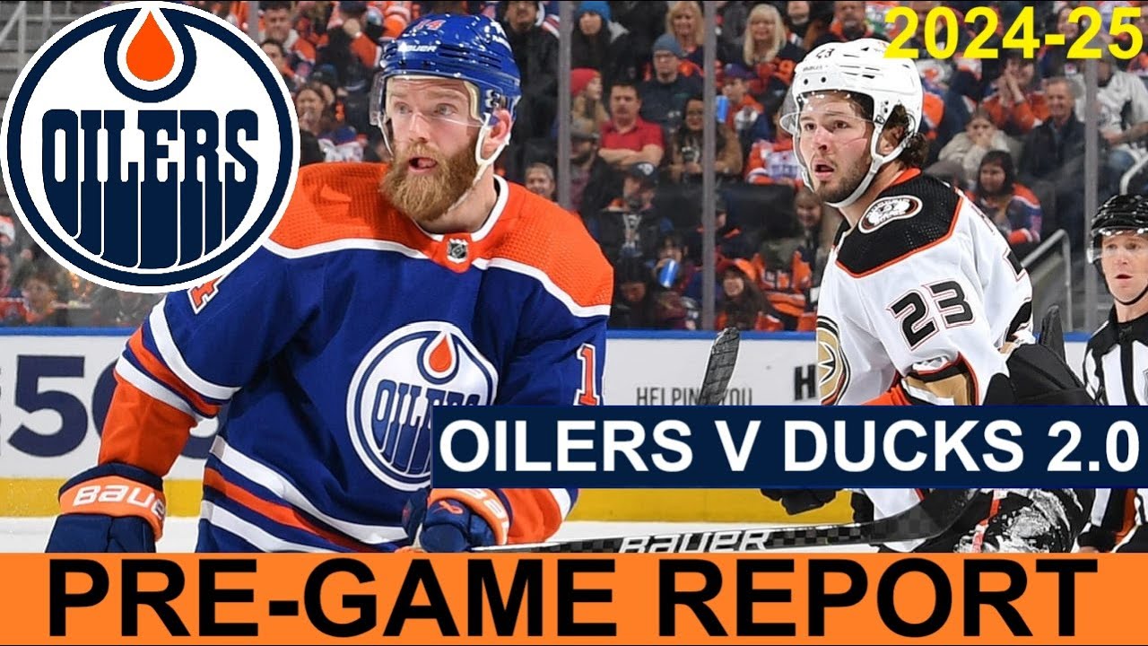 Pre-Game Report: Edmonton Oilers vs Anaheim Ducks - YouTube