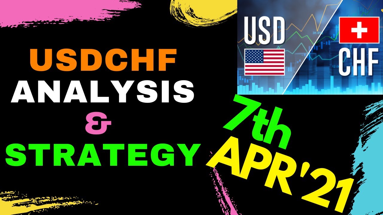 USDCHF Analysis Today 7 APRIL 2021 | USD CHF forecast today | USDCHF ...