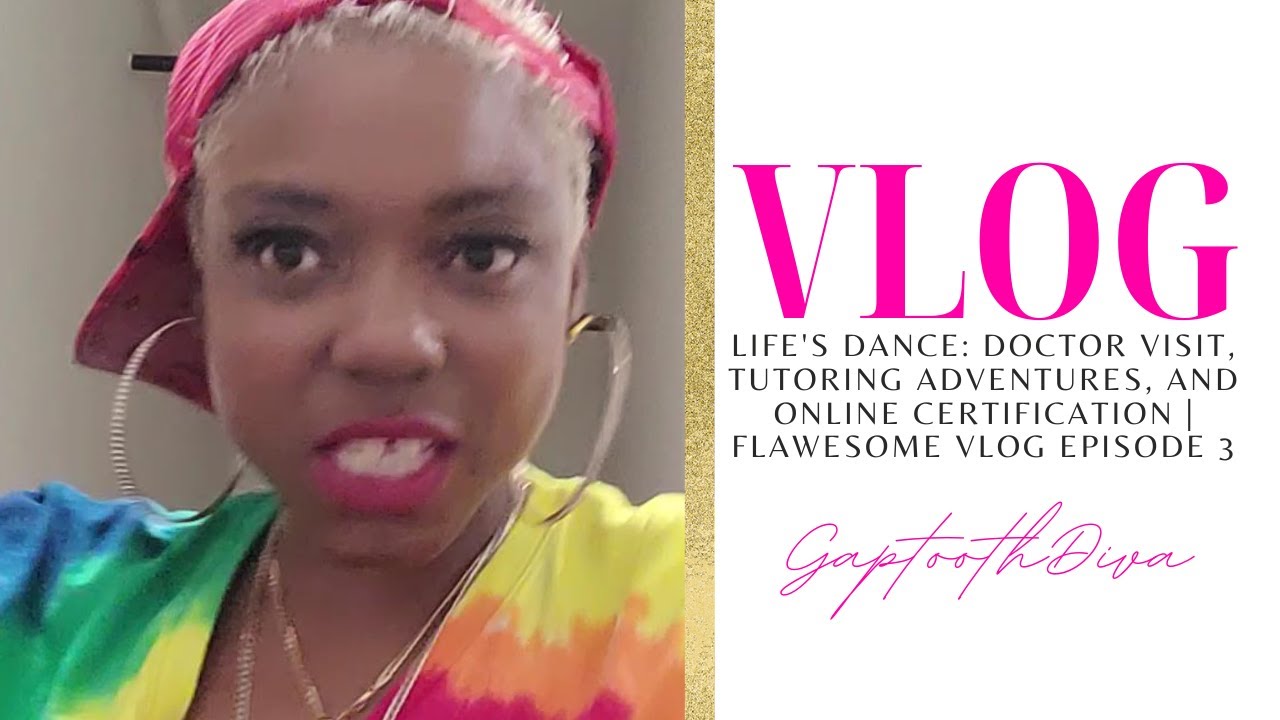 Life's Dance: Doctor Visit, Tutoring Adventures, and Online ...