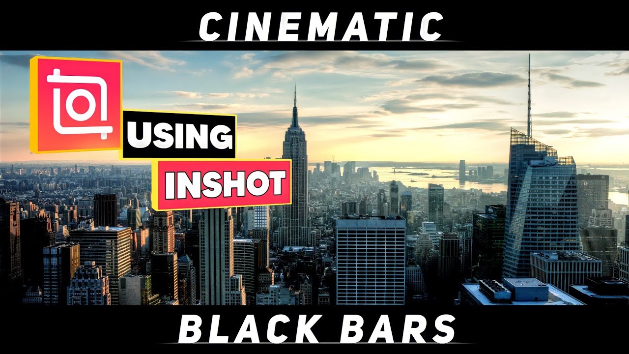 How to Add Cinematic Black Bars to Video Using Inshot | Inshot Editing ...