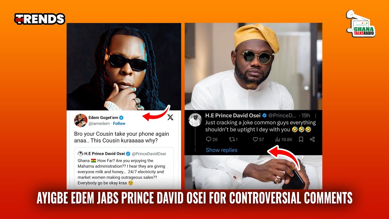 Ayigbe Edem jabs Prince David Osei for controversial comments - YouTube
