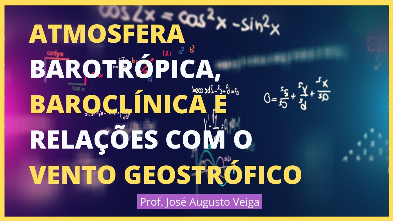 Atmosfera barotrópica, baroclínica e relações com o vento geostrófico ...