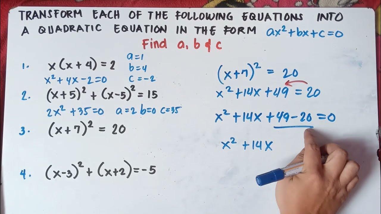 Transform Each Equations To Quadratic Equation In The Form Ax² Bx C