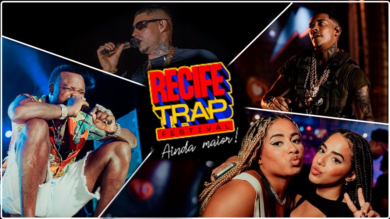 Recife Trap ( Maior festival de TRAP do Brasil ) - YouTube