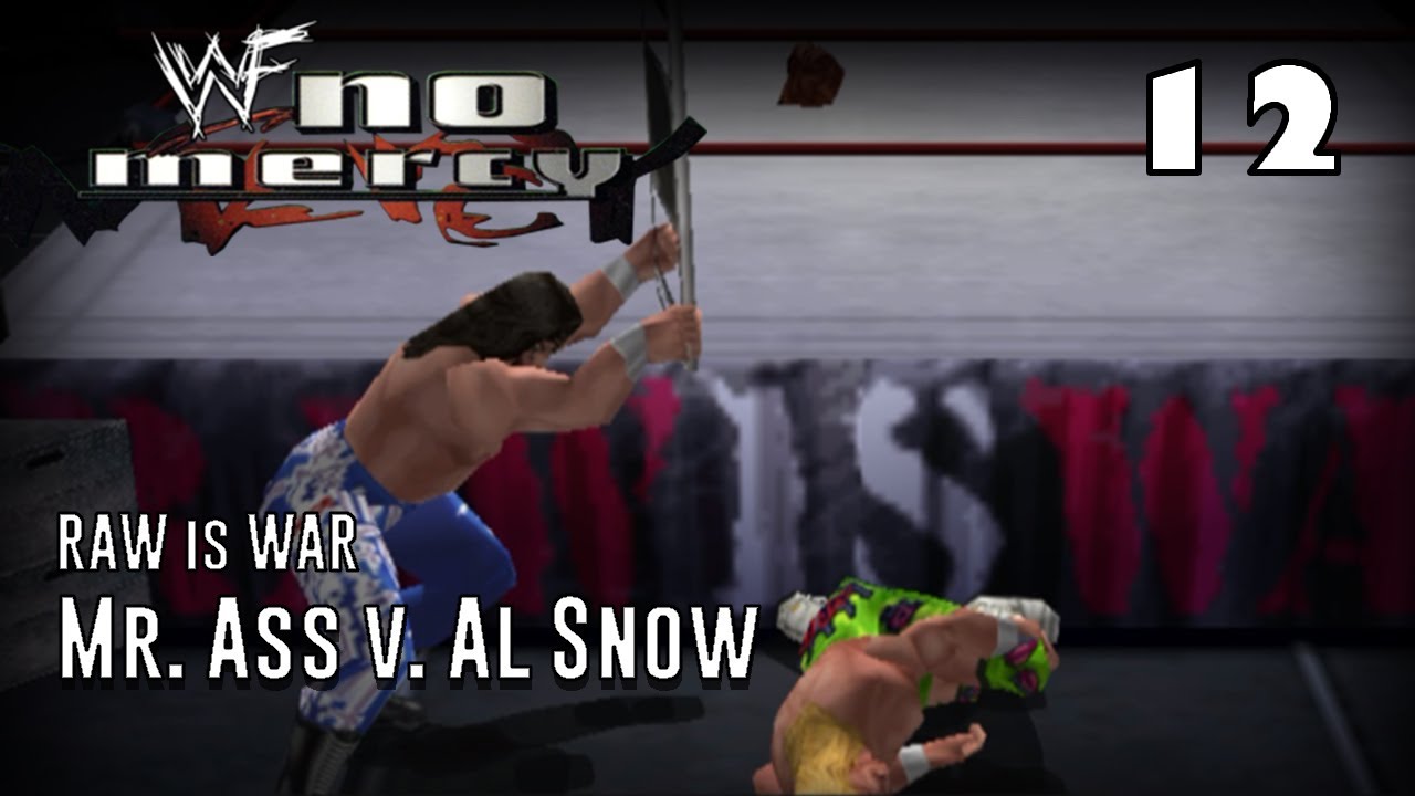 Mr. Ass vs. Al Snow - Day 12 (RAW is WAR) - WWF No Mercy N64 - YouTube