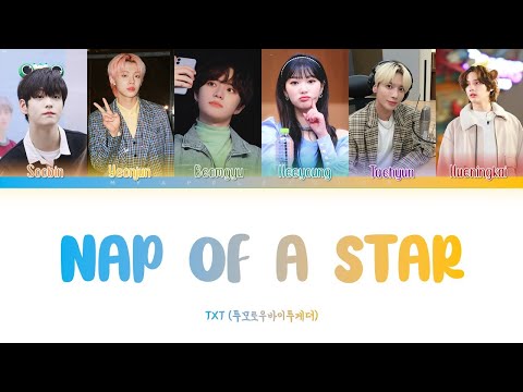 TXT Nap of a Star (color coded lyrics)
