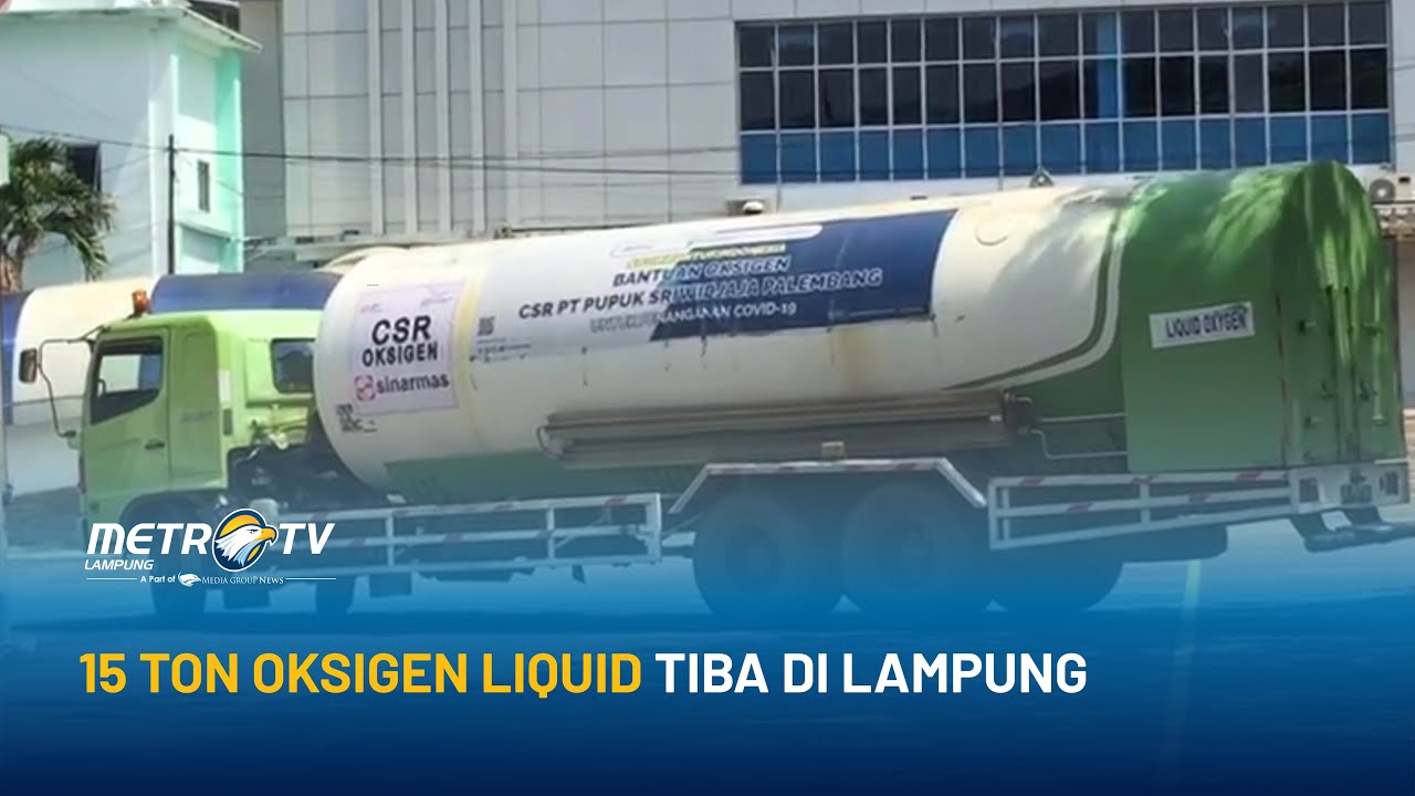 15 Ton Oksigen Liquid Tiba di Lampung - YouTube