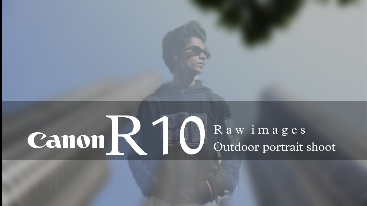 Canon R10 Raw images | Non edited photos | Portrait photography - YouTube