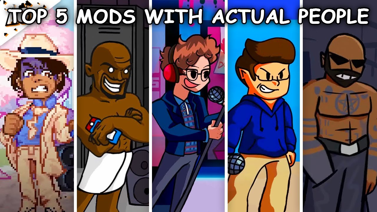 Top 5 Mods with Actual People - Friday Night Funkin’ - YouTube