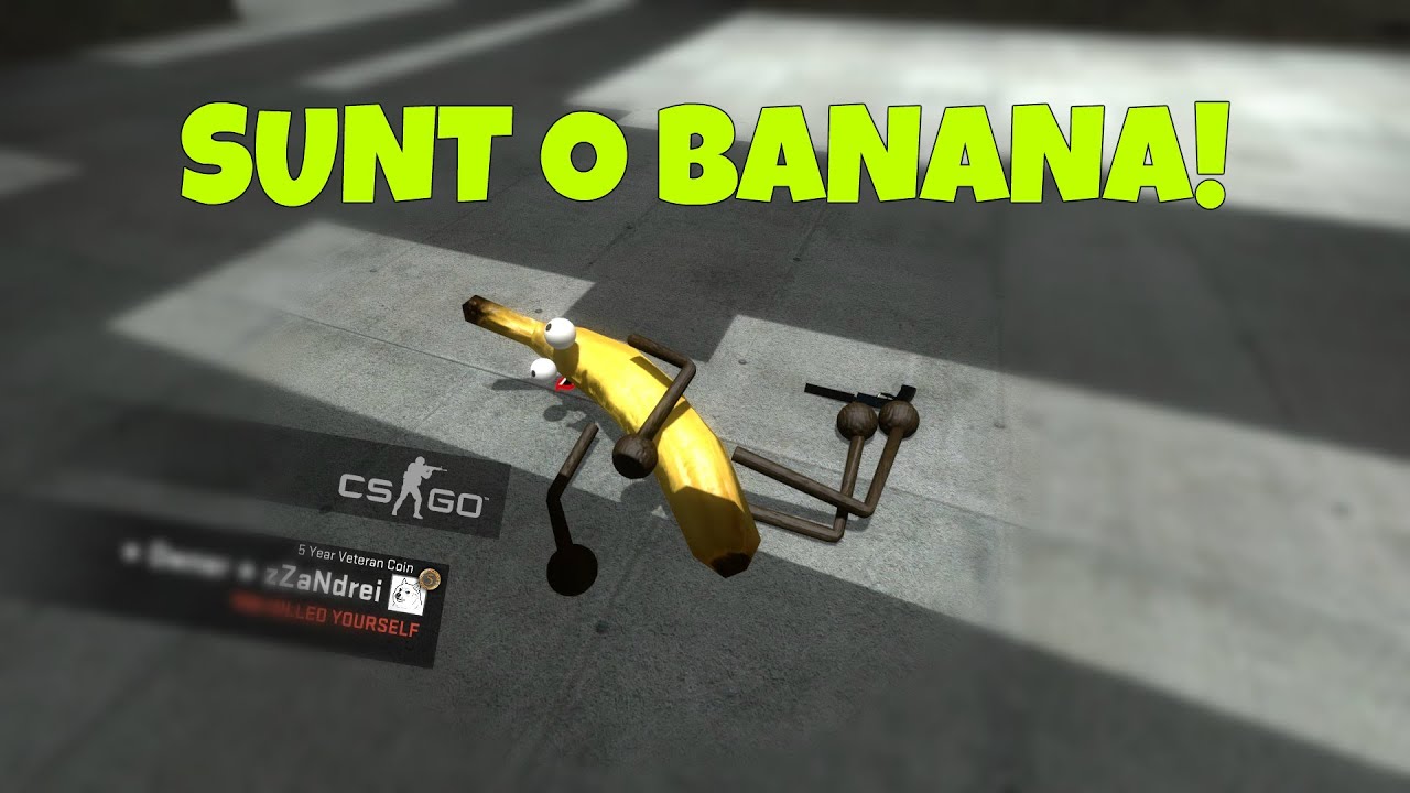 SUNT O BANANA | Counter Strike Global Offensive - YouTube