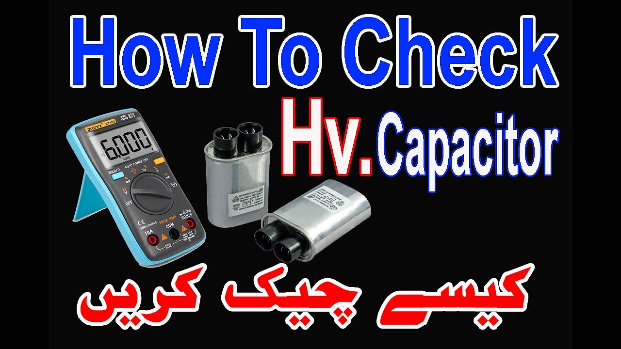 How To Check Hv capacitor - YouTube