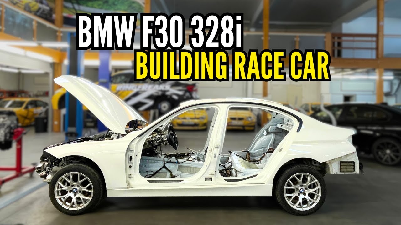 Building BMW F30 328i Racecar for Nürburgring | Part 1 - YouTube