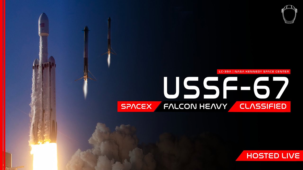 Now Spacex Falcon Heavy Ussf 67 Launch Youtube