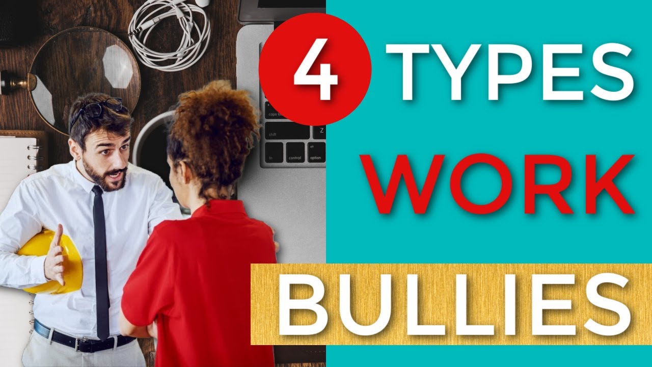 4 Types Of Workplace Bullies YouTube 4-types-of-workplace-bullies-youtube