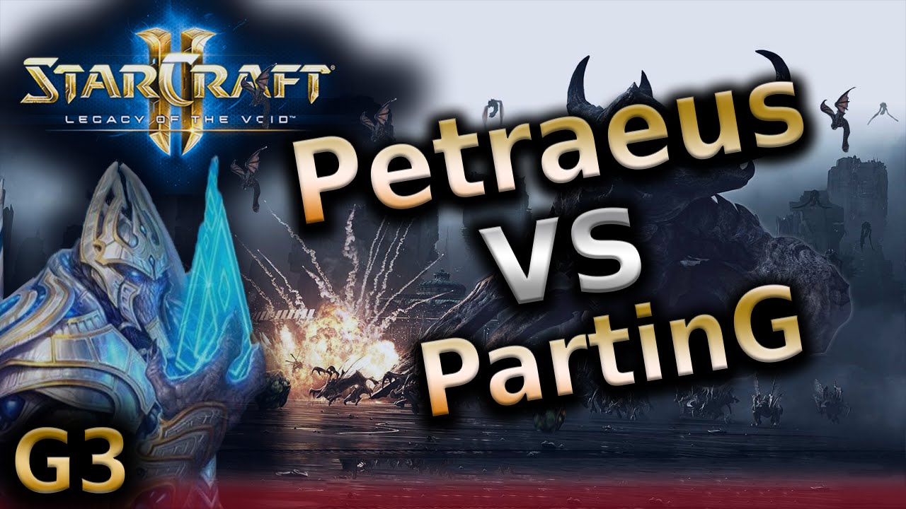 SC2 LotV - Petraeus vs PartinG - ZvP G3 - Pro Tournament - YouTube