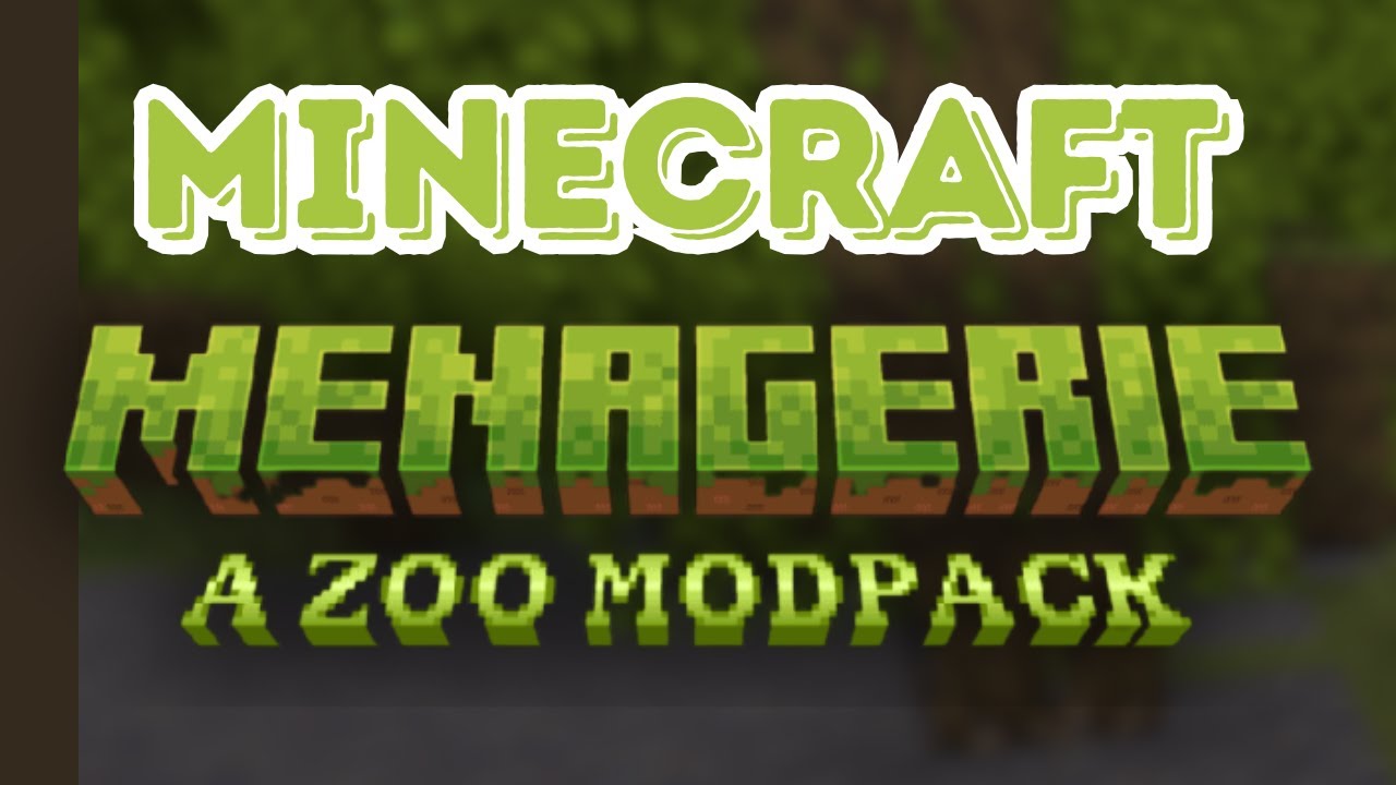Minecraft - Menagerie - A Cozy Zoo Modpack [7/17/25] - YouTube