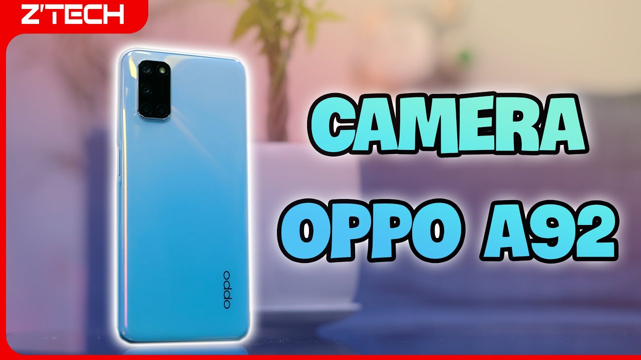 Đánh giá chi tiết camera Oppo A92 - YouTube