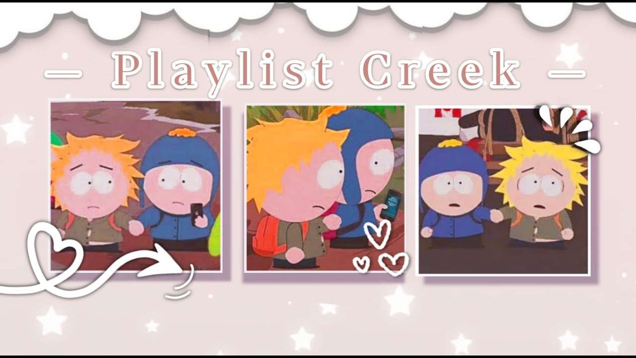 playlist creek (tweek x craig) Inglés - español. - YouTube