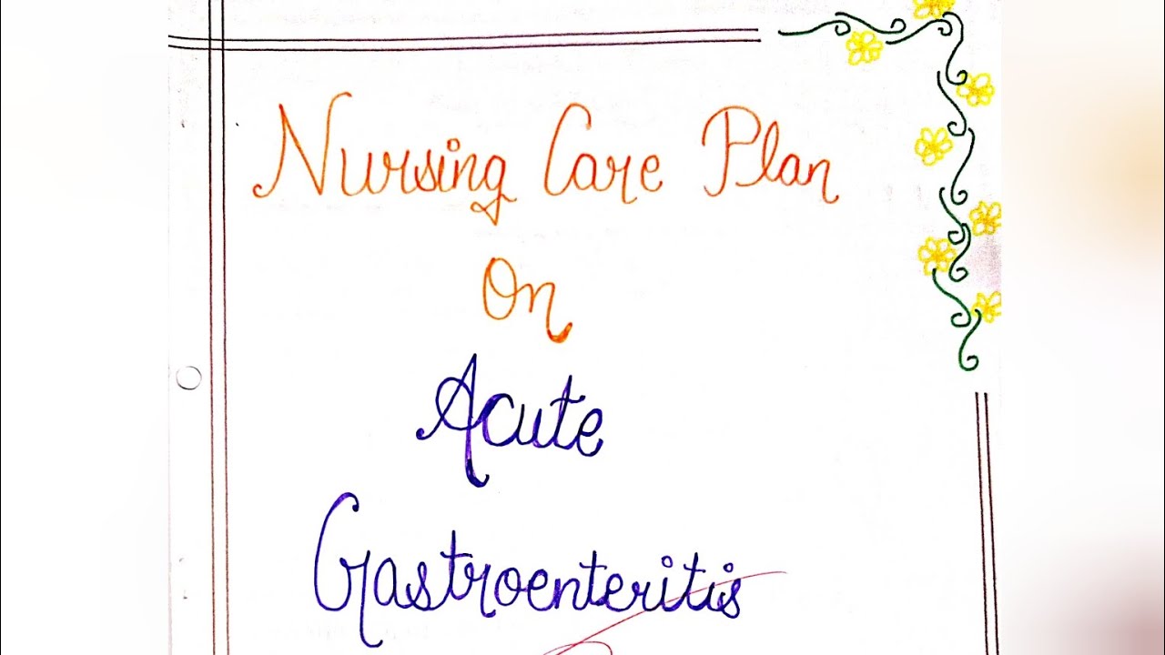 Acute Gastroenteritis, NCP ( Nursing Care Plan) - YouTube