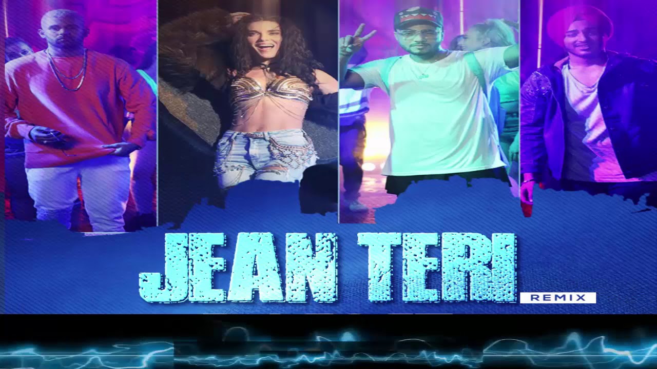 Jean Teri Remix II Raftaar Jaz Dhami II official Remix -Sangeet World ...